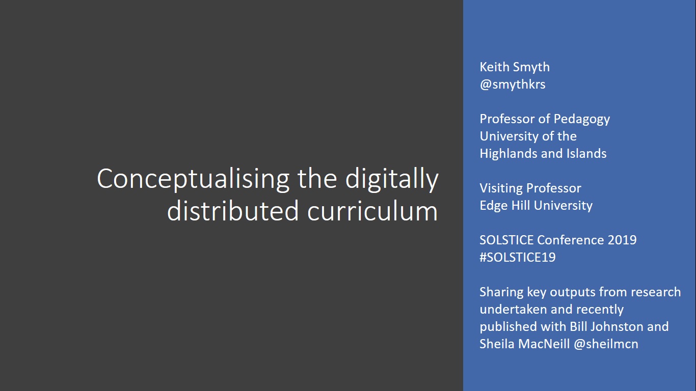 Conceptualising the digitally distributed curriculum at #SOLSTICE19 ...